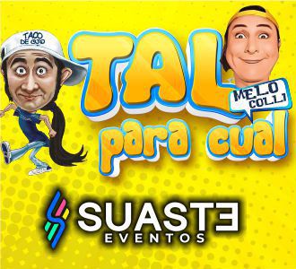 Tal para cual con Melo Colli y Taco de Ojo - Varios eventos - Cancun