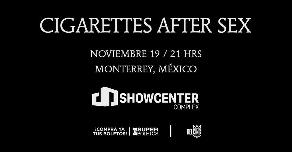 Cigarettes After Sex Conciertos Monterrey