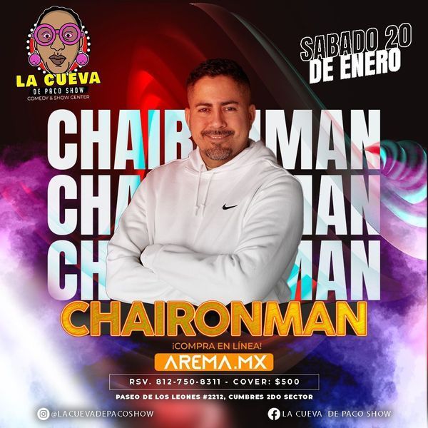 Chaironman - Varios eventos - Monterrey - Elfest.mx