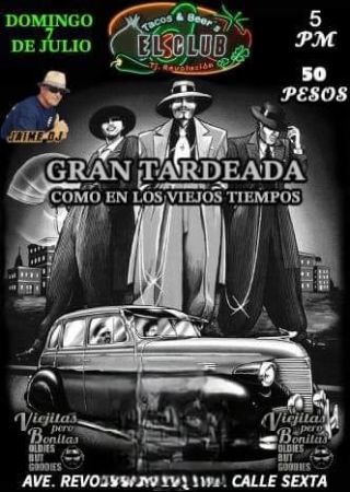 GRAN TARDEADA COMO EN LOS VIEJOS TIEMPOS - Fiestas - Tijuana - Elfest.mx